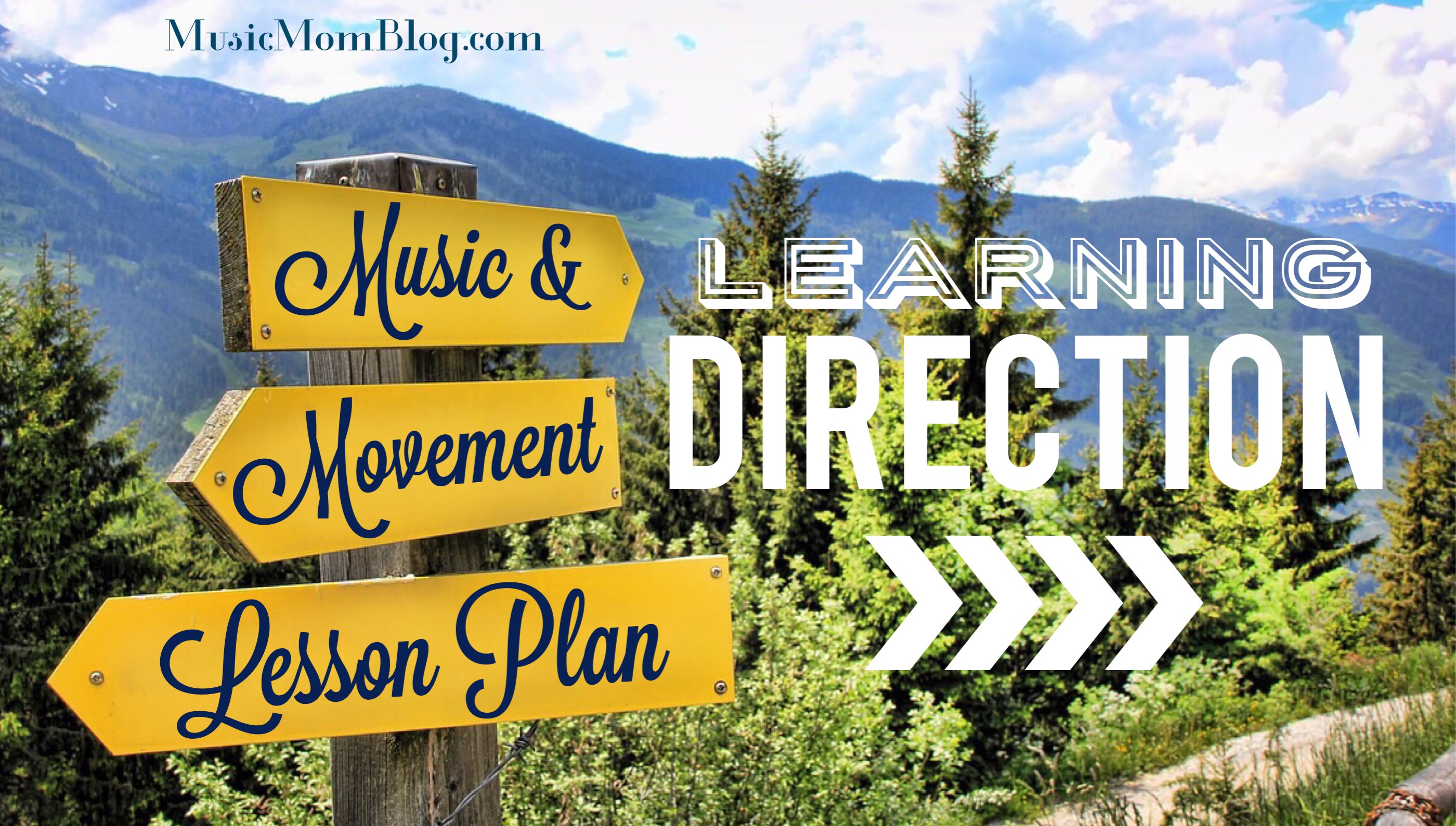 Learning Direction – Music & Movement Lesson Plan – Milly Mom